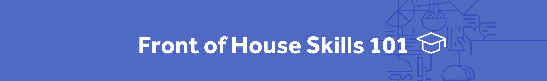 Front of House Skills 101