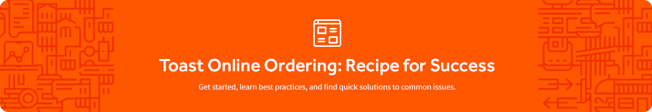 Toast Online Ordering Recipe for Success