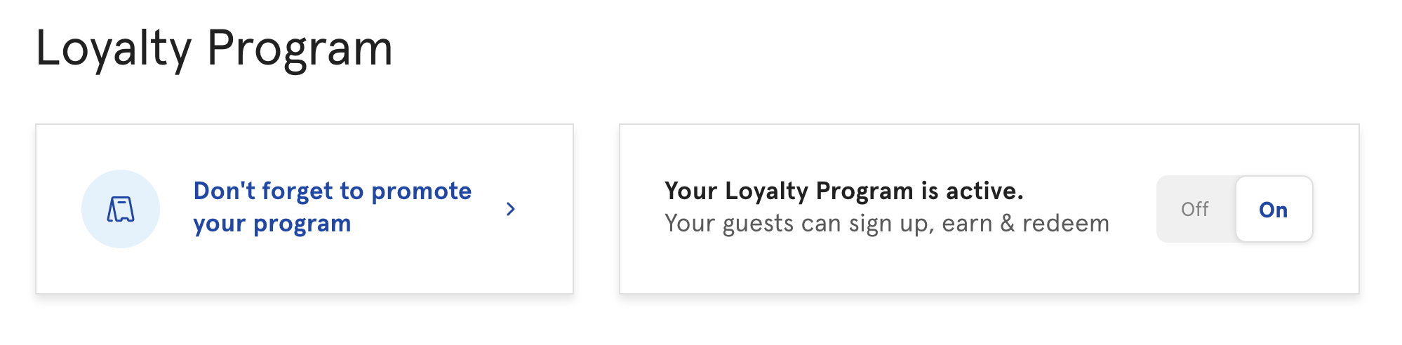 2. Enable the program by turning ON the Your Toast Loyalty Program is ...