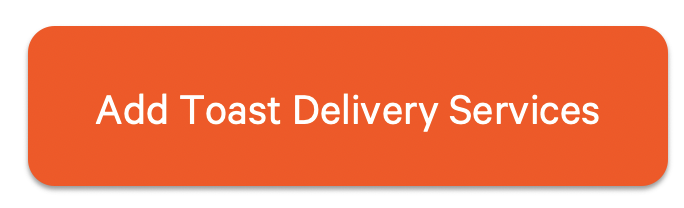 Toast Delivery Services Troubleshooting & FAQ