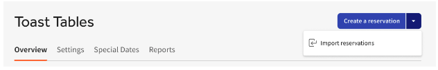 Import a Previous System’s Reservations Into Toast Tables
